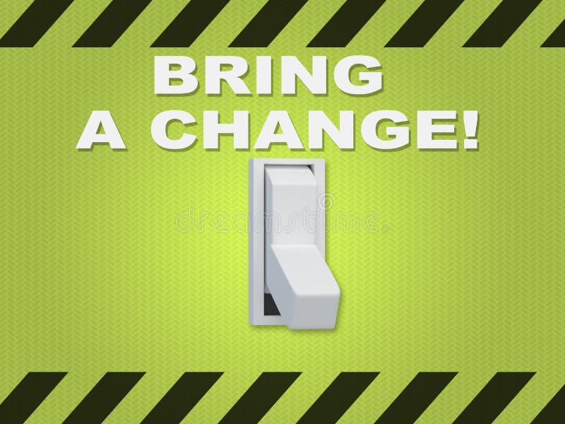 Bring a Change! concept stock illustration. Illustration of action ...