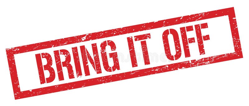 BRING it OFF Red Grungy Rectangle Stamp Stock Illustration ...