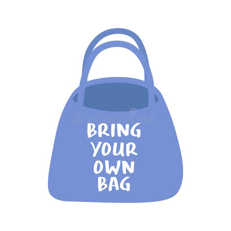 Bring Your Own Bag Ecological Friendly Recycle Illustration. Stock ...