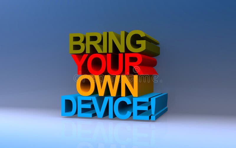 Bring Your Own Device on Blue Stock Illustration - Illustration of ...