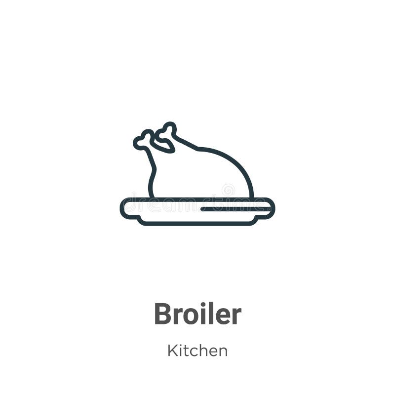 Broiler Outline Vector Icon. Thin Line Black Broiler Icon, Flat Vector ...