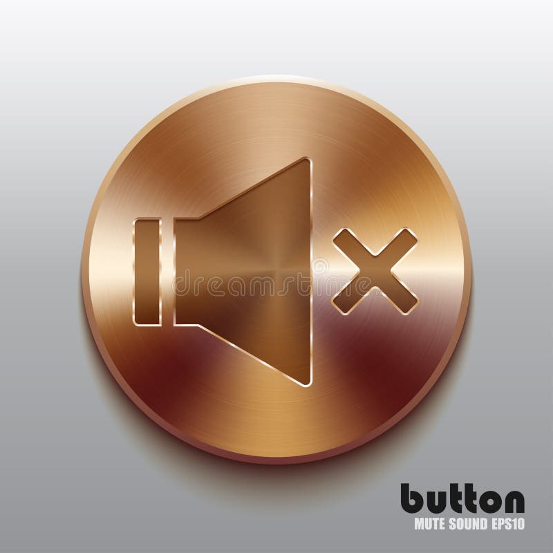 Bronze Mute Sound Speaker Button Stock Vector - Illustration of metal ...