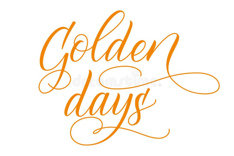 Brush Calligraphy Golden Days Stock Vector - Illustration of holiday ...