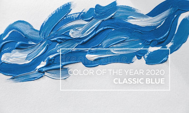 Brush and Paint Texture on Paper Classic Blue. Color of the Year 2020 ...