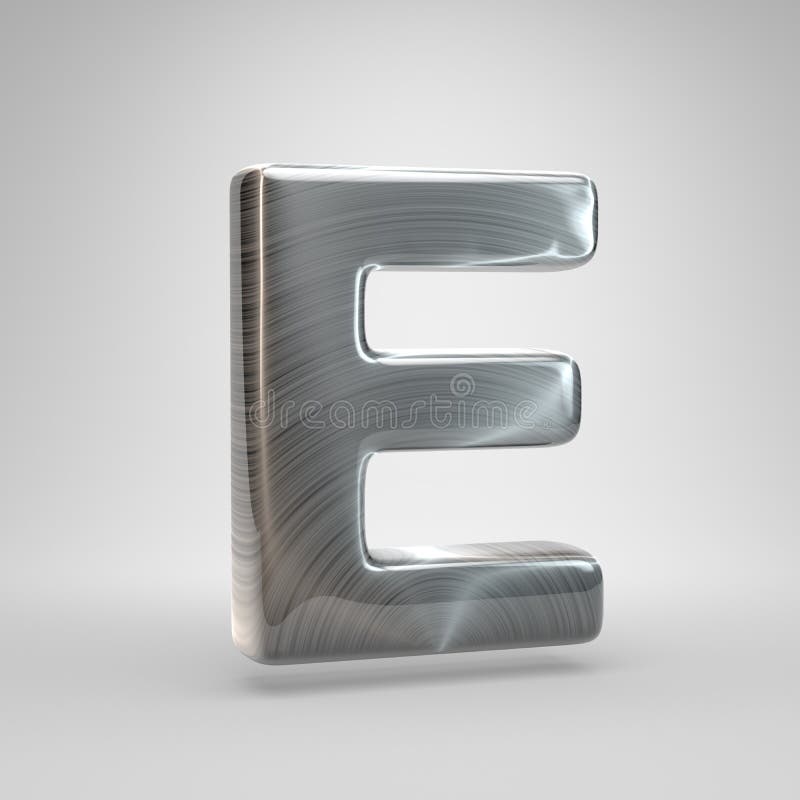 Brushed Metal Letter E Uppercase. 3D Render Shiny Metal Font Isolated ...