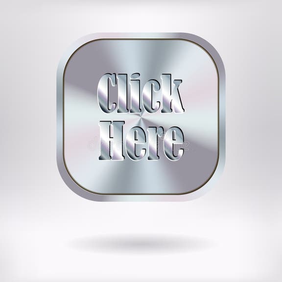 Brushed Metal Square Button - Click Here Stock Vector - Illustration of ...