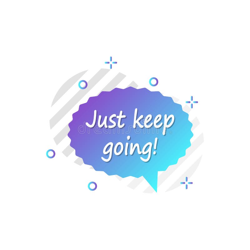 Keep Going Motivation Concept Stock Illustrations – 622 Keep Going ...