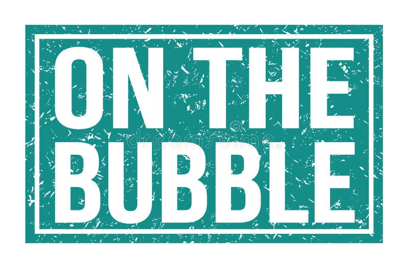 On the BUBBLE, Words on Blue Rectangle Stamp Sign Stock Illustration ...