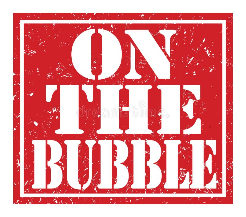 On the BUBBLE, Text Written on Red Stamp Sign Stock Illustration ...