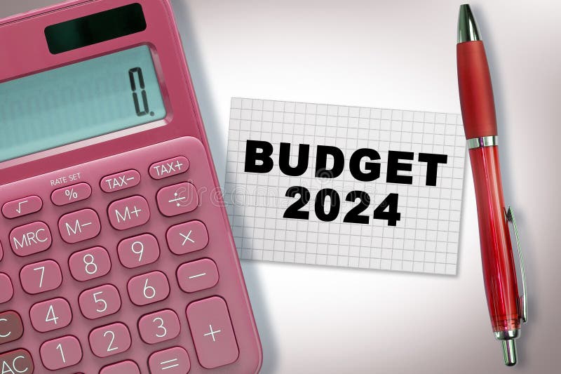 Budget 2024 Concept with Note, Calculator and Pen on the Table Stock ...