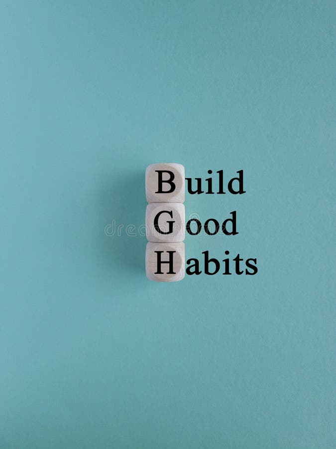 Build Good Habits Symbol. Brick Blocks with Words Build Good Habits ... Build Good Habits Symbol. Brick Blocks with Words Build Good Habits ...