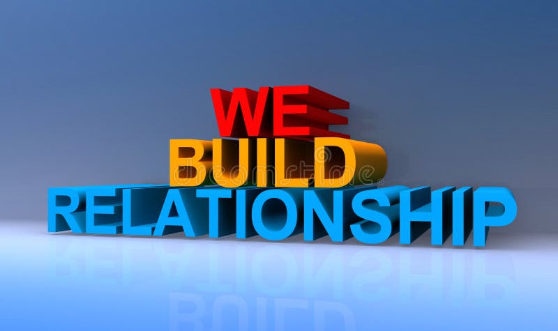 We Build Relationship on Blue Stock Illustration - Illustration of ...