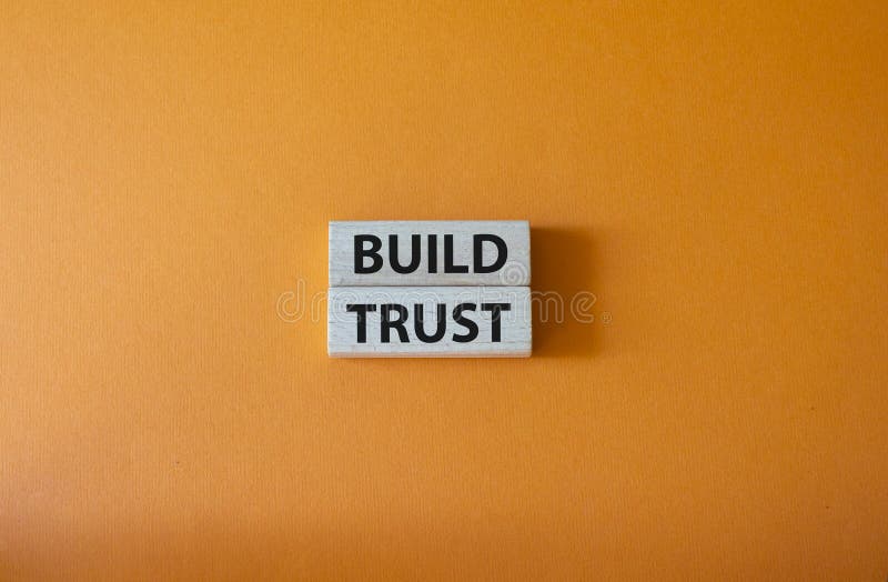Build Trust Symbol. Wooden Blocks with Words Build Trust. Beautiful ... Build Trust Symbol. Wooden Blocks with Words Build Trust. Beautiful ...