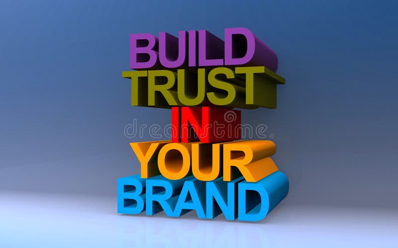 Build Trust in Your Brand on Blue Stock Illustration - Illustration of ...