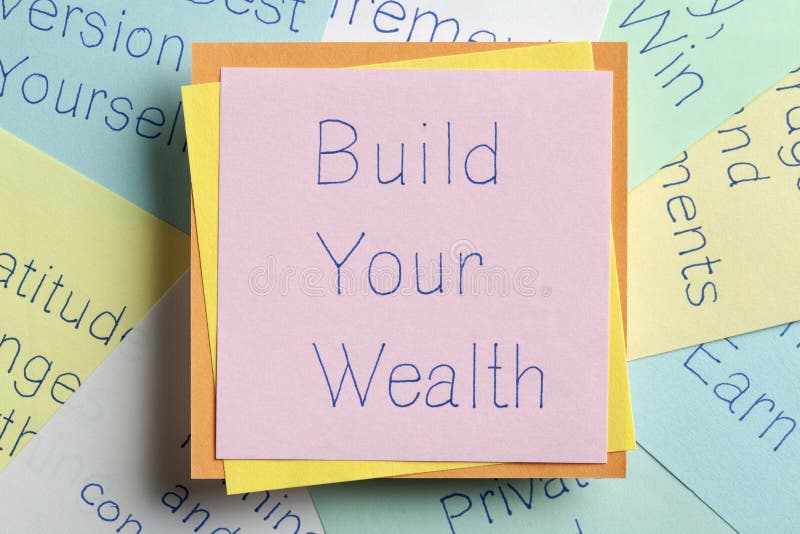 Build Your Wealth Written on a Note Stock Photo - Image of handwriting ...