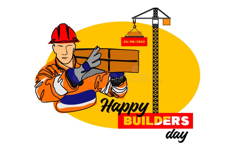 Builders Day, Engineers Day, Crane Operators Day, Architects Day, Labor ...