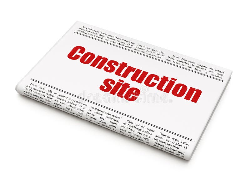 Building Construction Concept: Newspaper Headline Construction Site ...