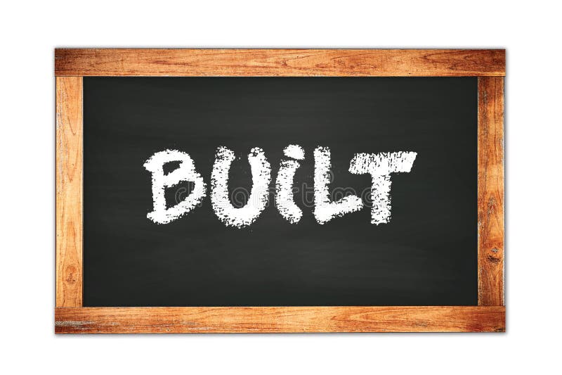 BUILT Text Written on Wooden Frame School Blackboard Stock Illustration ...