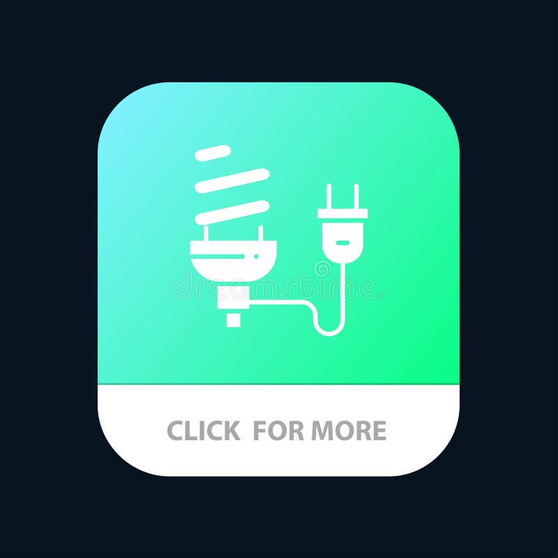 Bulb, Economic, Electrical, Energy, Light Bulb, Plug Mobile App Button ...