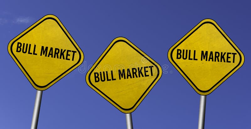 Bull Market - Three Yellow Signs with Blue Sky Background Stock Image ...