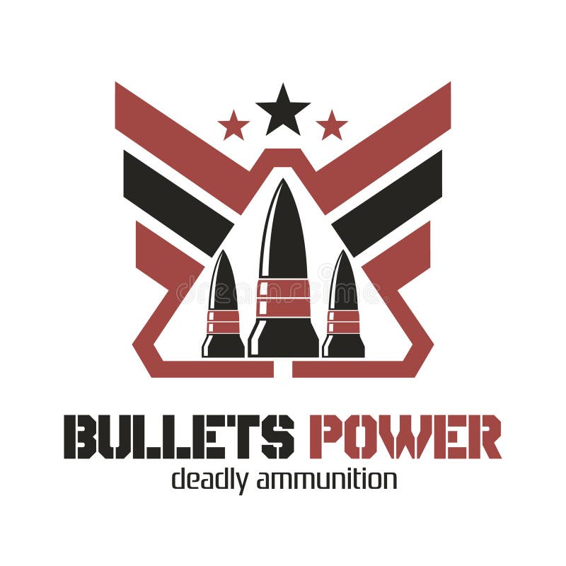 Bullets Power Logo. Deadly Ammunition. Stock Illustration ...