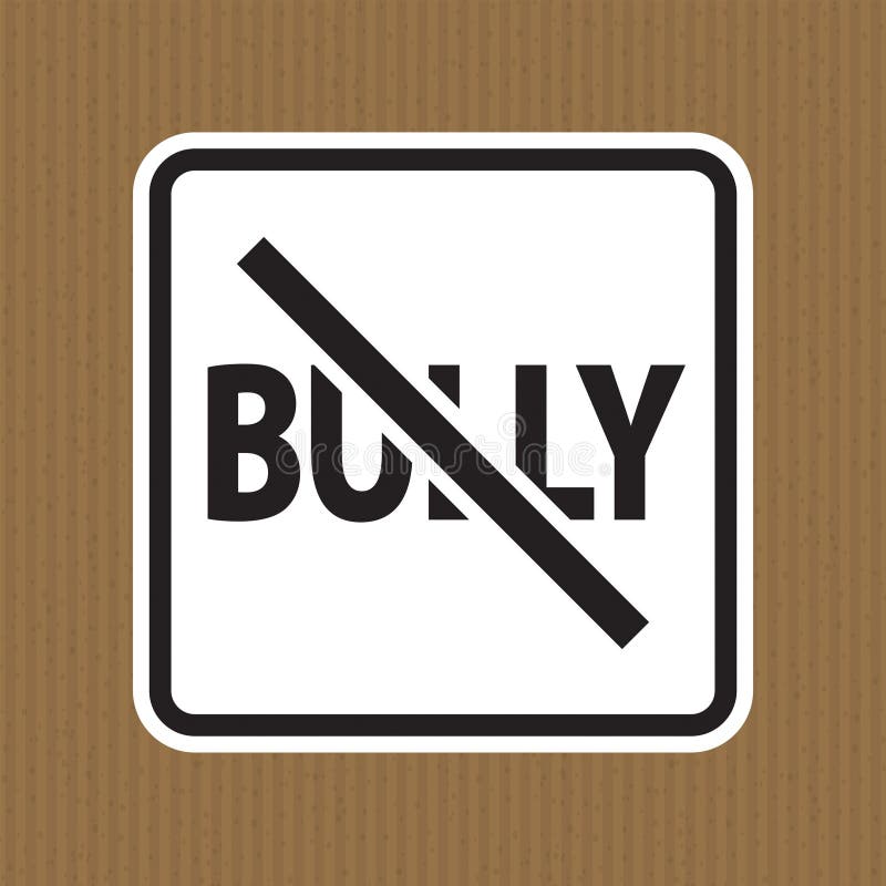 Bullying Sign, No Bully stock vector. Illustration of forbidden - 272282536
