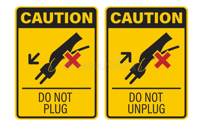 Bundle Set Sign : Do Not Plug or Unplug Electric Plug from Socket ...