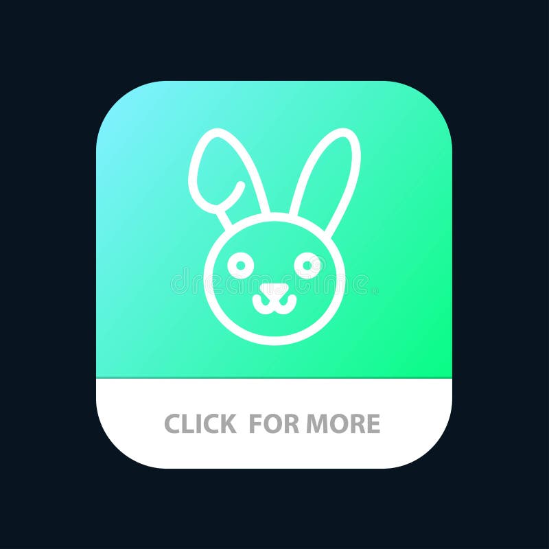 Bunny, Easter, Rabbit Mobile App Button. Android and IOS Line Version ...