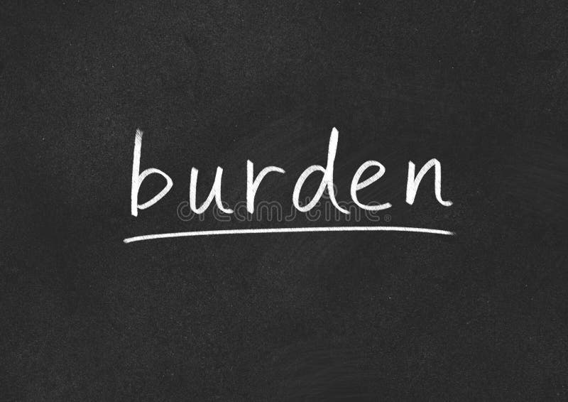 Burden stock photo. Image of chalkboard, background - 196914512