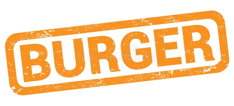BURGER Text Written on Orange Rectangle Stamp Stock Illustration ...