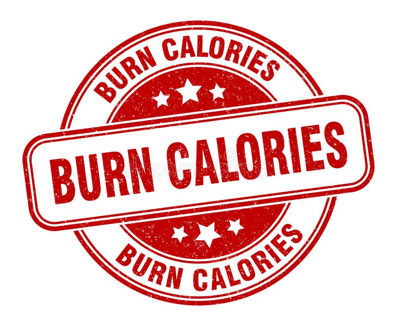 Burn Calories Stamp. Burn Calories Round Grunge Sign Stock Vector ...