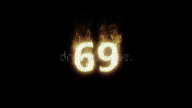 Burning Number 69. Fire Number. Alpha Channel. Transparent Background ...