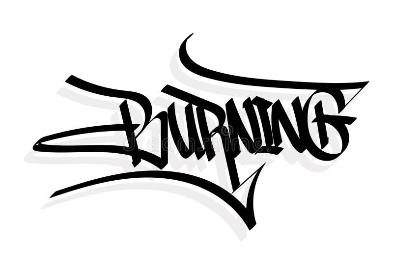 BURNING Word Graffiti Tag Style Stock Illustration - Illustration of ...