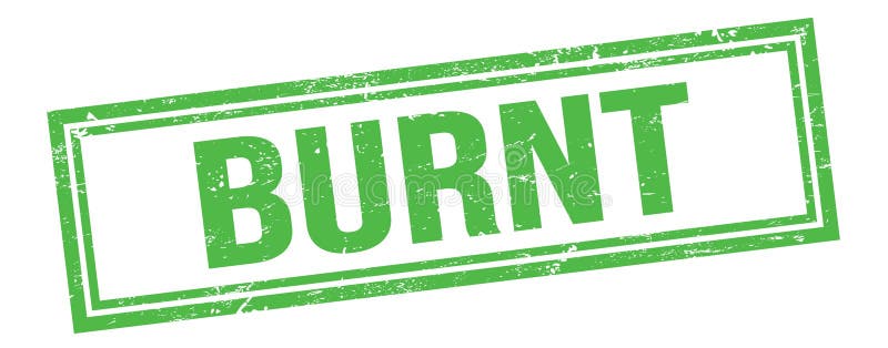 BURNT Text on Green Grungy Vintage Stamp Stock Illustration ...