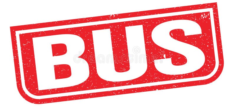 BUS Text Written on Red Stamp Sign Stock Illustration - Illustration of ...