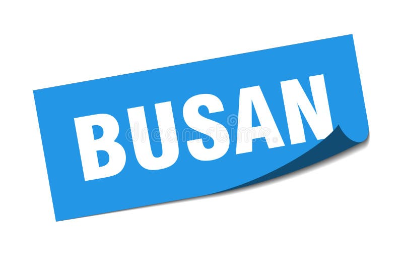 Busan Sticker. Busan Square Peeler Sign Stock Vector - Illustration of ...