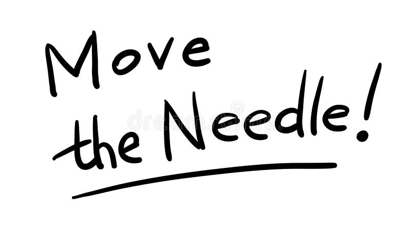 Business Buzzword: Move the Needle - Vector Handwritten Phrase Stock ...