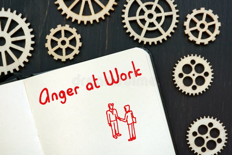Business Concept about Anger at Work with Sign on the Page Stock Image ...