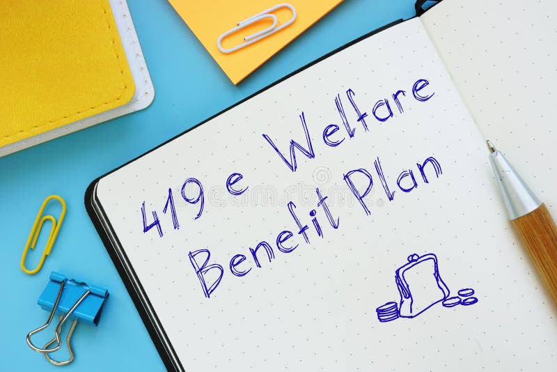 Business Concept about 419e Welfare Benefit Plan with Inscription on ...