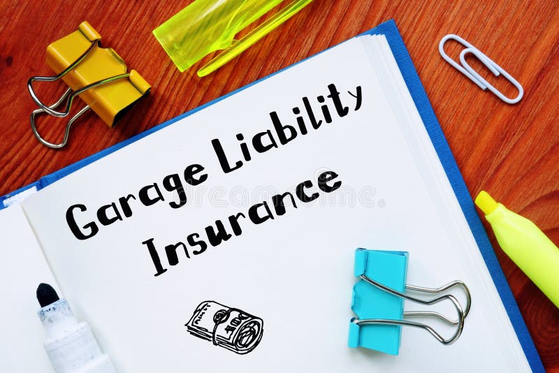 Business Concept about Garage Liability Insurance with Phrase on the ...