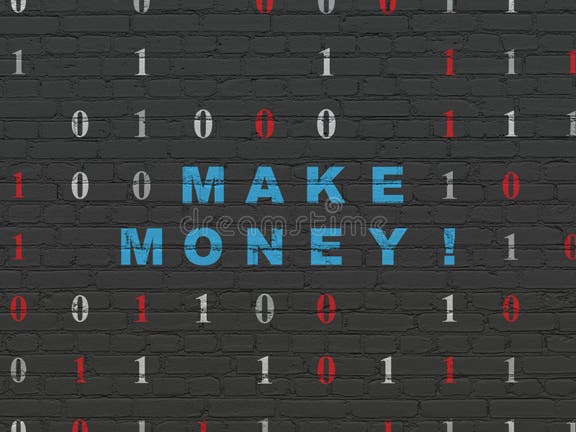 Business Concept: Make Money! on Wall Background Stock Photo - Image of ...