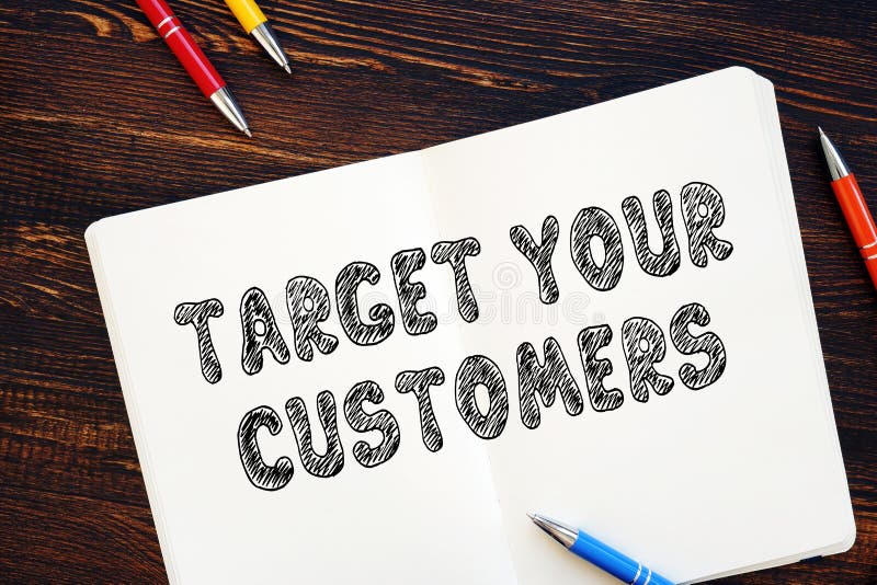 TARGET YOUR CUSTOMERS stock photo. Image of competition - 42707762