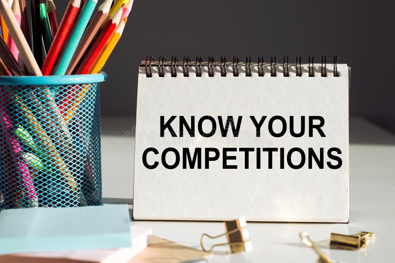 Business Concept. Notebook with Text KNOW YOUR COMPETITIONS Sheet of ...