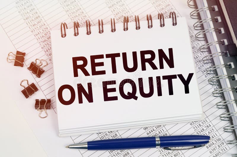 RETURN on EQUITY Text Written on Notebook with Chart Stock Photo ...