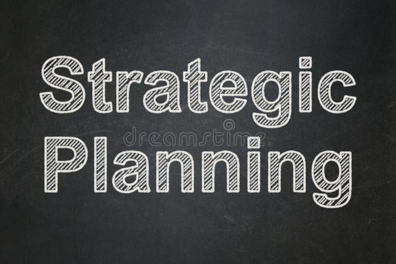 Business Concept: Strategic Planning on Chalkboard Background Stock ... Business Concept: Strategic Planning on Chalkboard Background Stock ...
