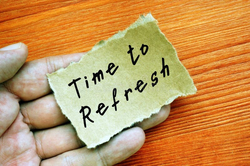 Business Concept about Time To Refresh with Phrase on the Piece of ...