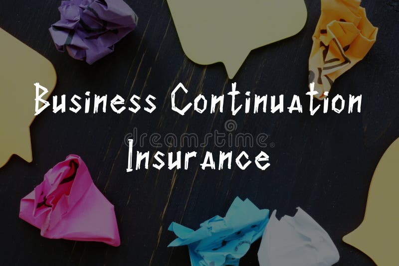Business Continuation Insurance Sign on the Sheet Stock Photo - Image ...