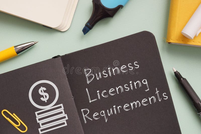Business Licensing Requirements is Shown on the Photo Using the Text ...