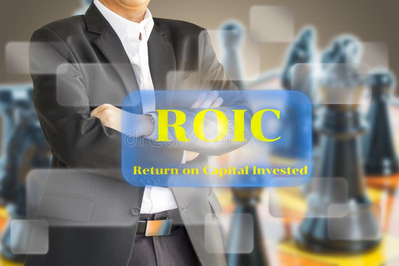 The Business Man Considering the ROIC , Return on Invested Capital on ...