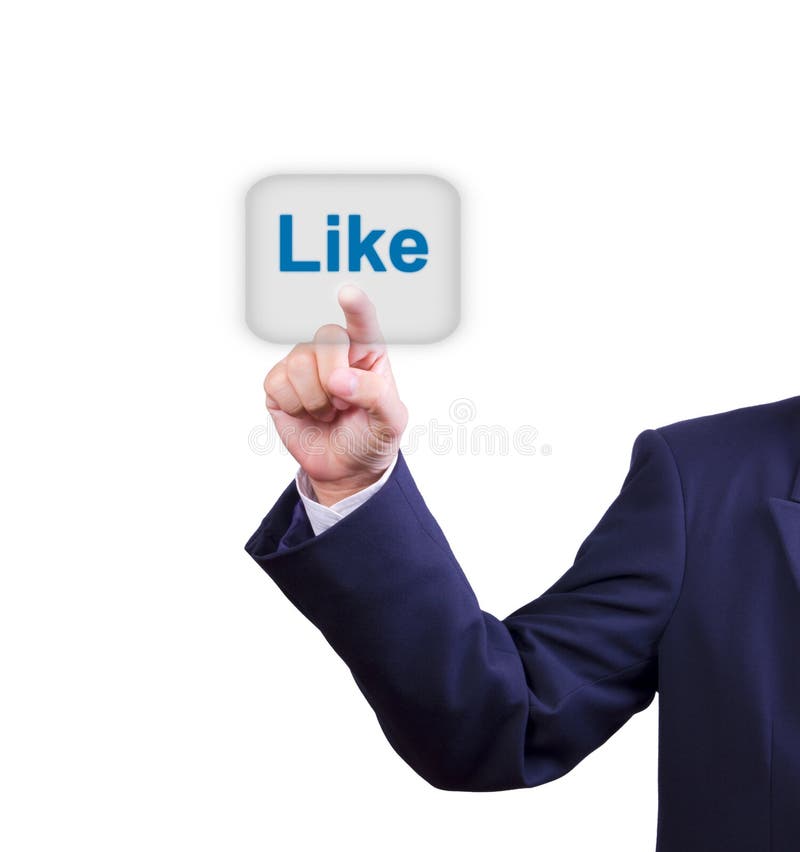 Business Man Hand Pushing Like Button Stock Photo - Image of connect ...